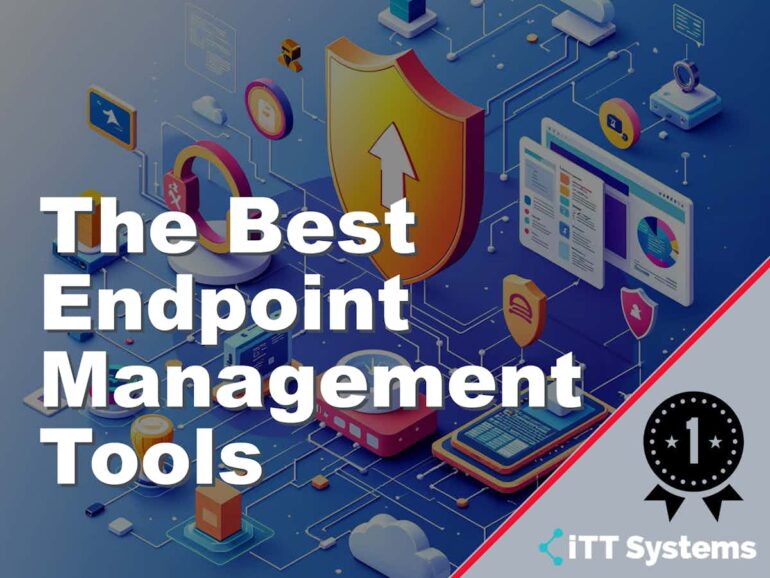 10 Best Endpoint Management Tools for 2024
